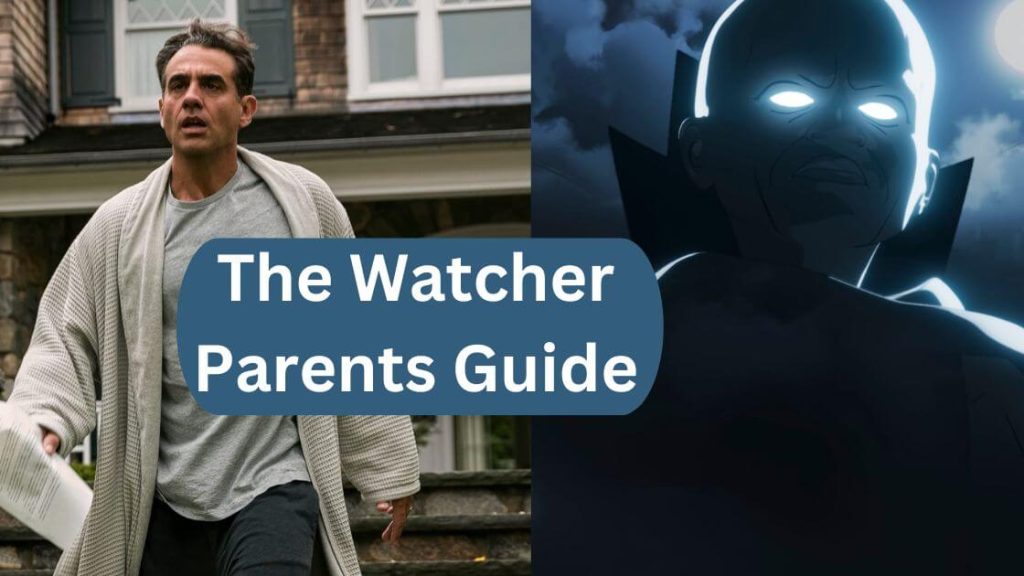 The Watcher Parents Guide – Parent Guilding